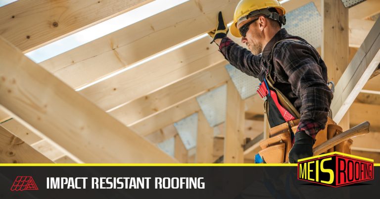 Impact Resistant Roofing Repairs and Installation – Meis Roofing