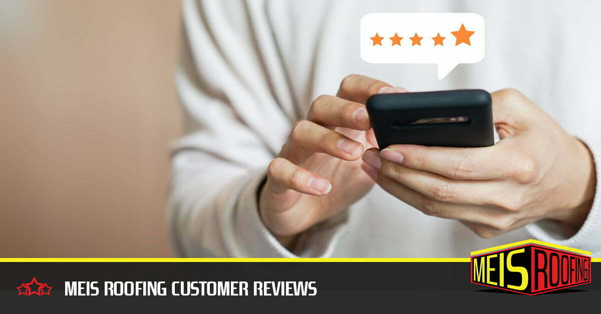 Roofing Client Reviews From Across Texas – Meis Roofing